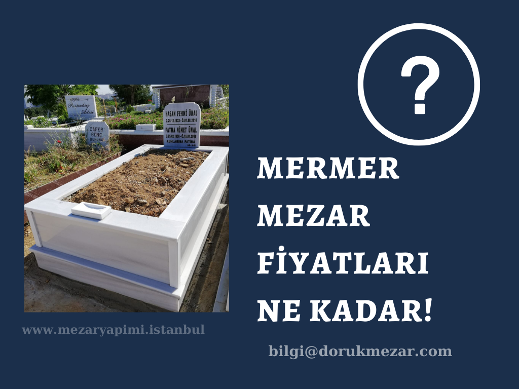 Mermer Mezar | Mezar Yapımı İstanbul