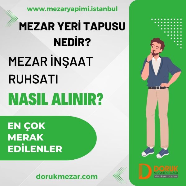 Mezar Yeri Tapusu Nedir? Mezar İnşaat Ruhsatı Nasıl Alınır? | Mezar ...
